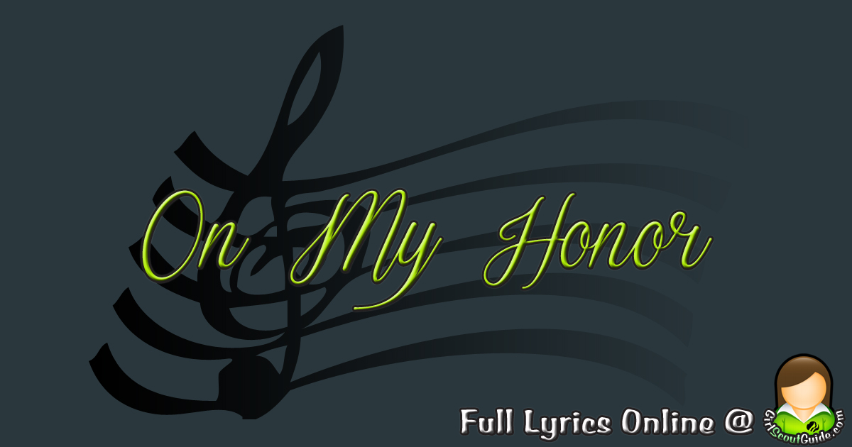 On My Honor | Girl Scout Guide