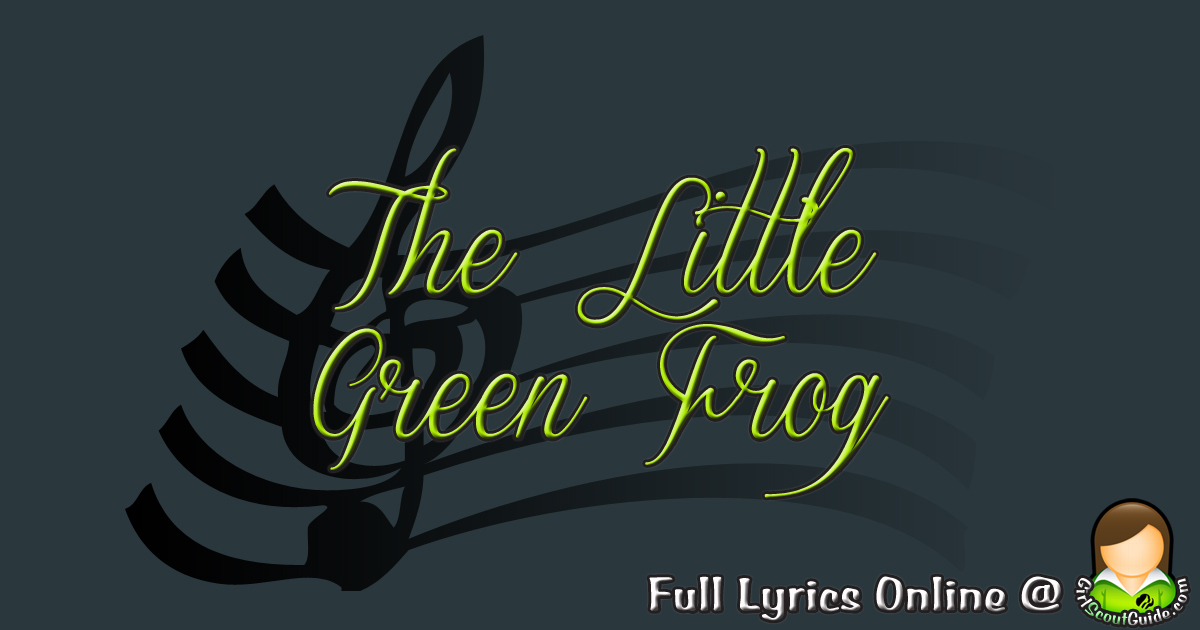 The Little Green Frog | Girl Scout Guide