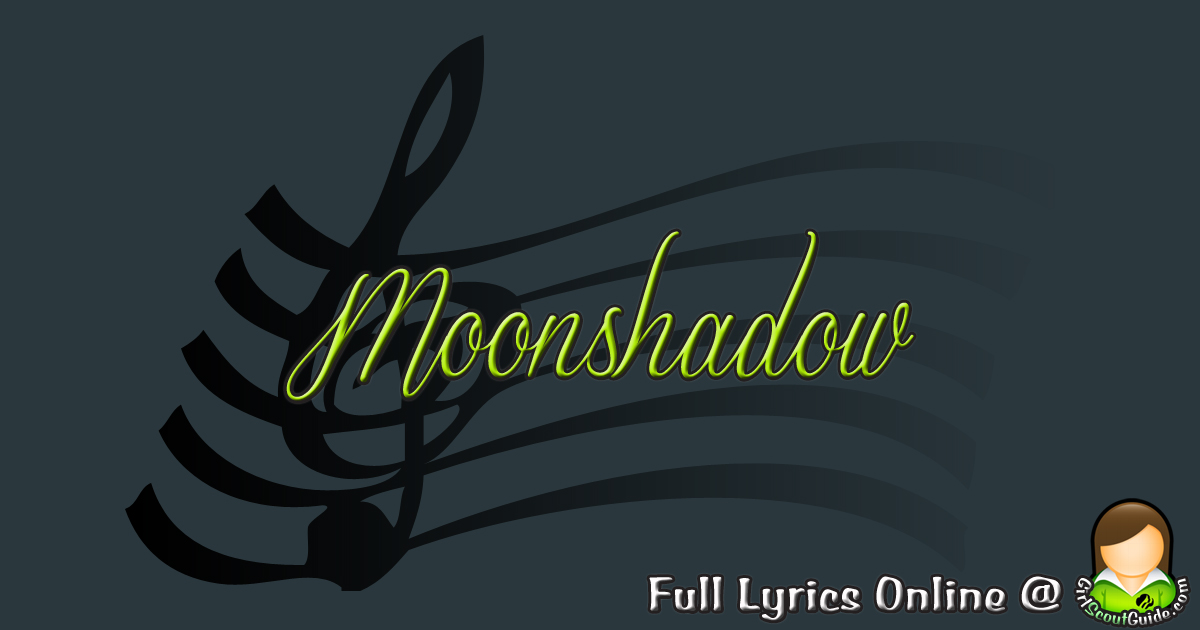 Moonshadow | Girl Scout Guide